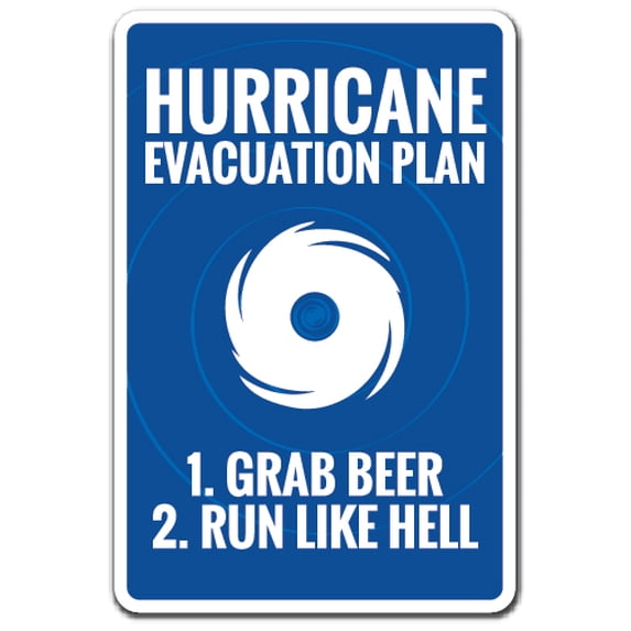 HURRICANE EVACUATION PLAN Aluminum Sign warning hurricane beer drink ...