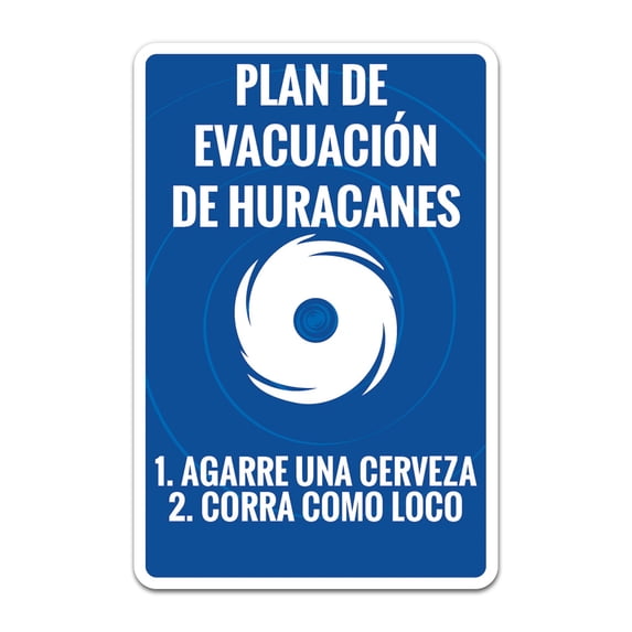 HURRICANE EVACUATION PLAN Sign warning hurricane beer drink | Indoor ...