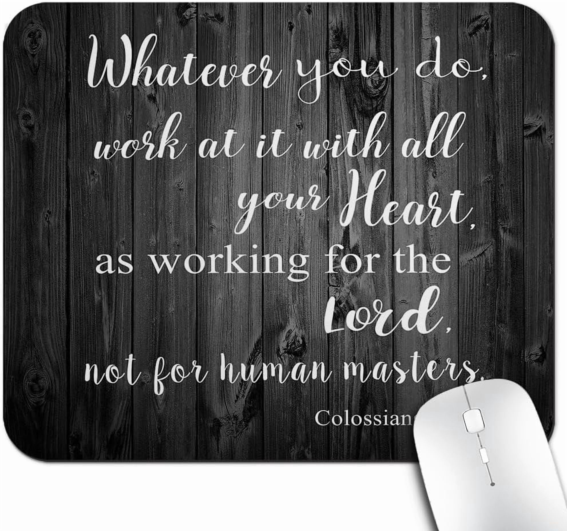 HUVBNAWQ-Whatever You Do Work at It with All Your Heart Colossians 3-23 ...