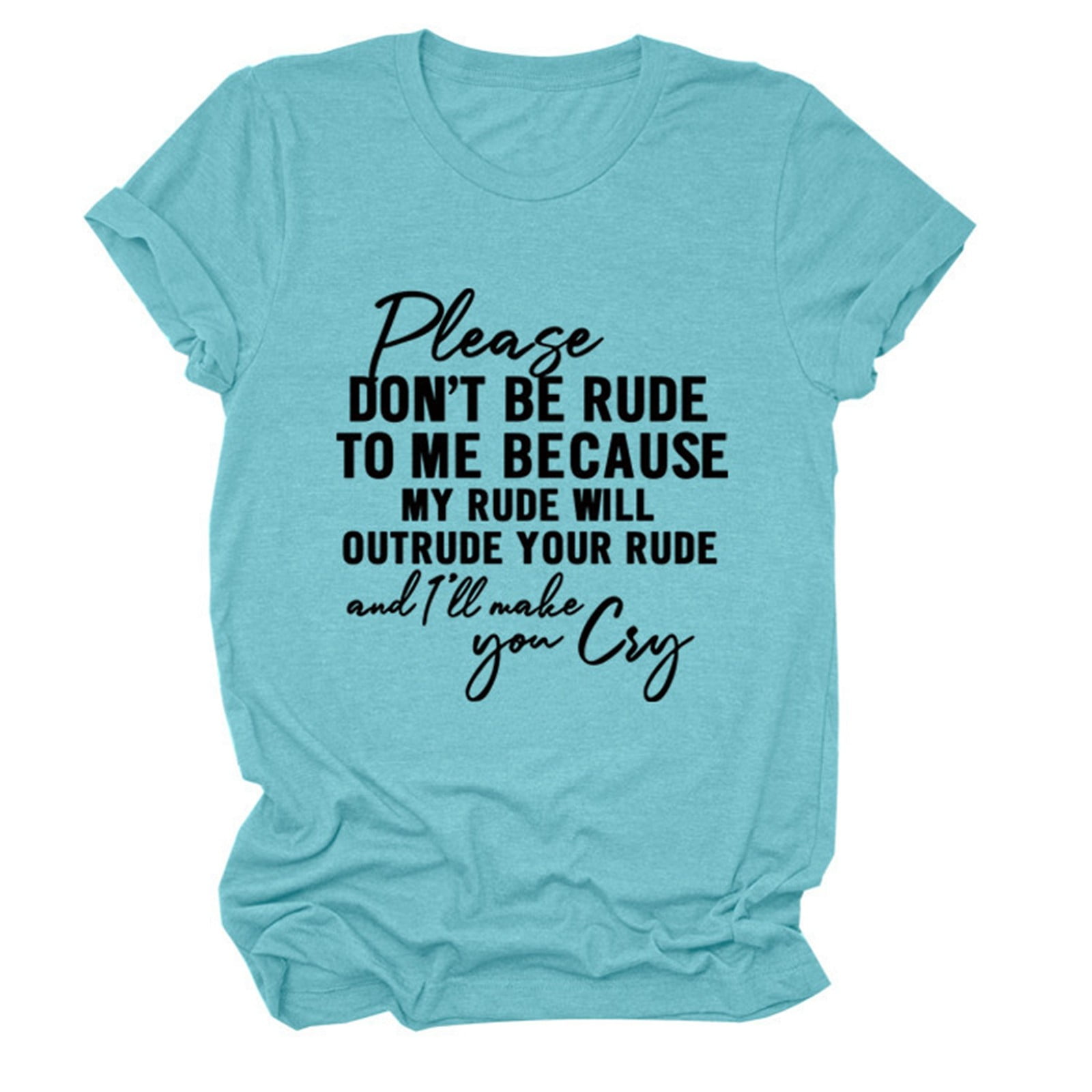 HXWCHs Women Please Don't Be Rude Lettering Print Round Neck Short ...
