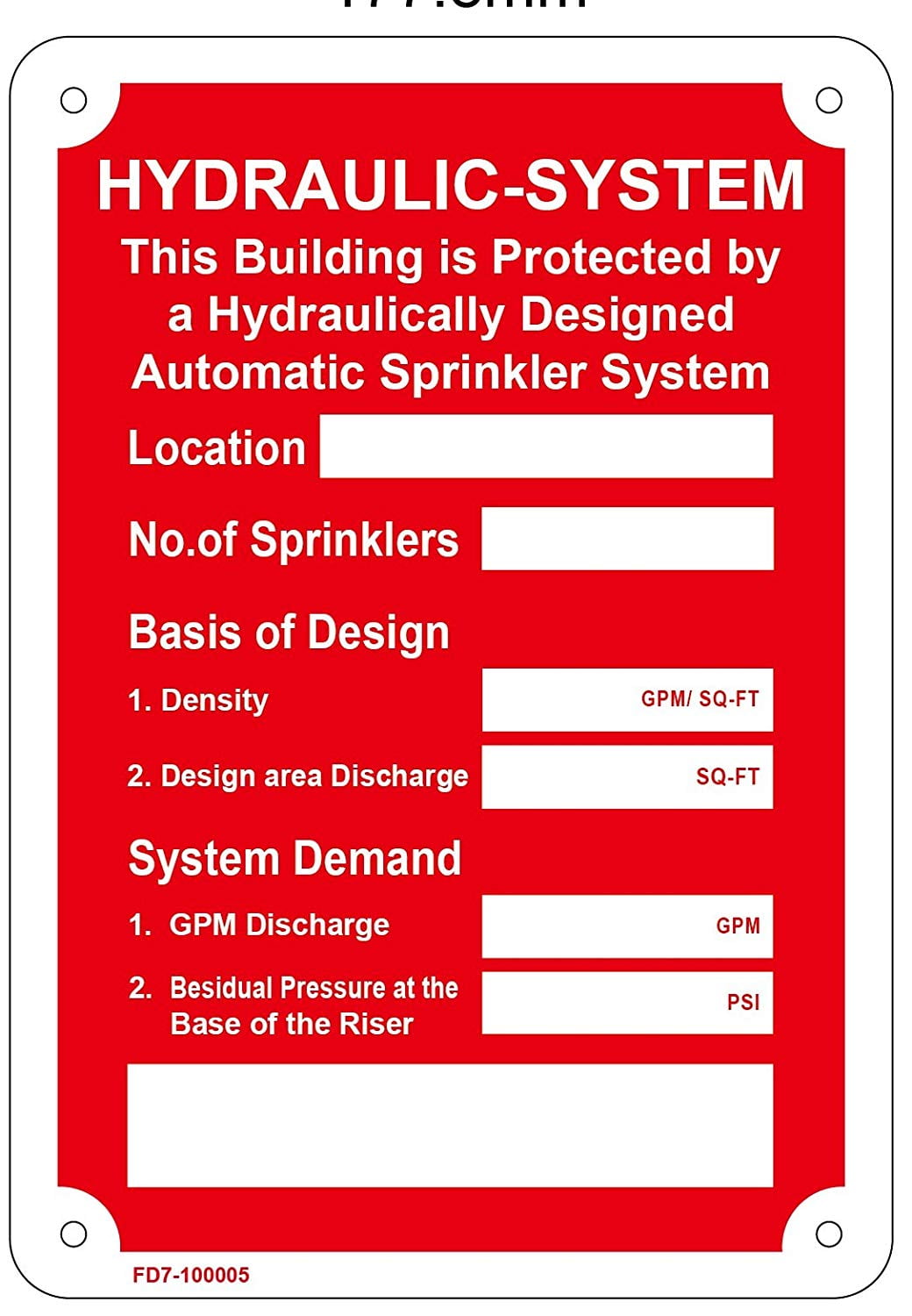HYDRAULIC SYSTEM THIS BUILDING IS PROTECTED BY SIGN ( ALUMINIUM 7X10 ...