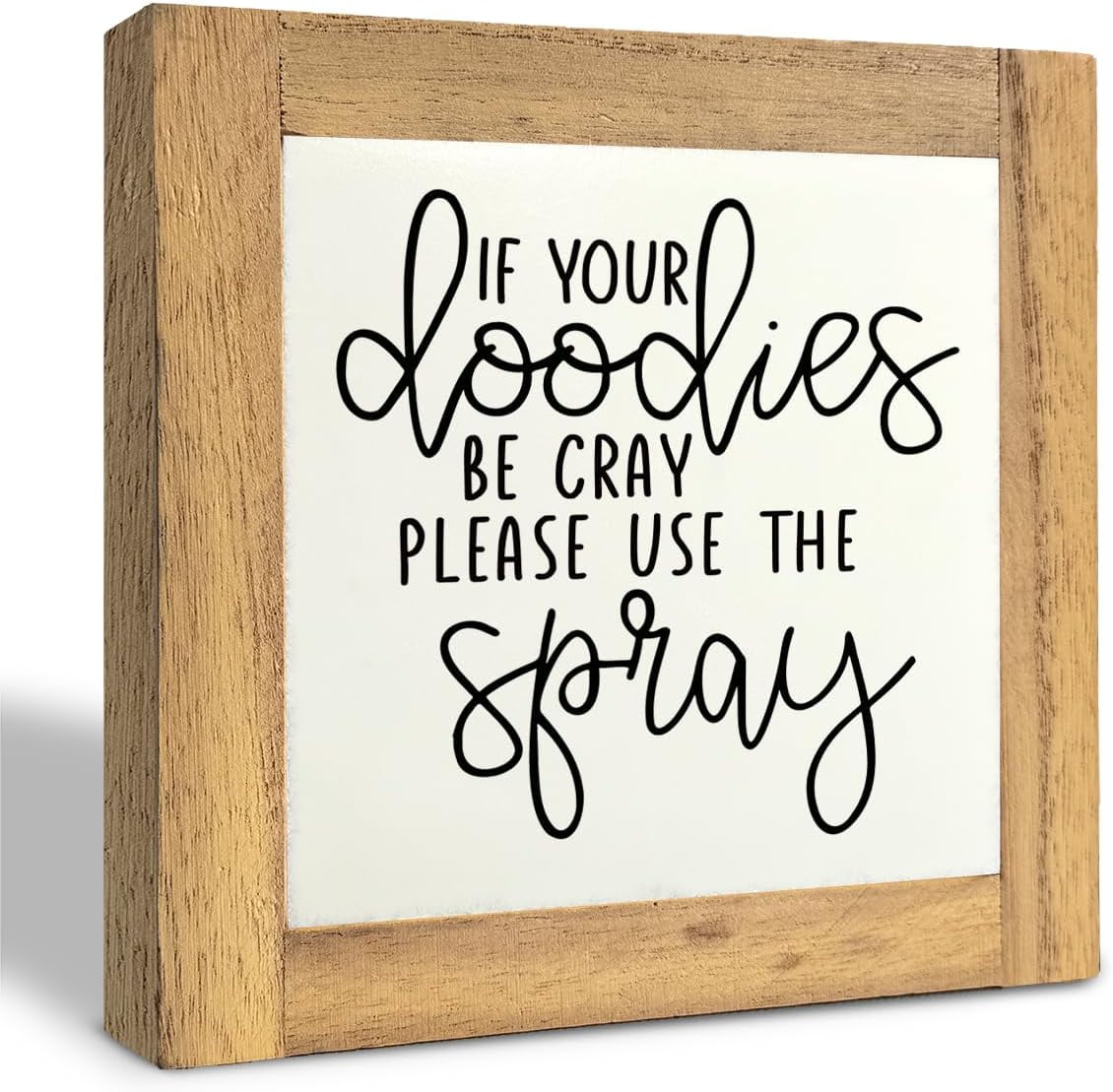 HYKE Funny Restroom Wood Plaque Sign, If Your Doodies Be Cray, Box Wood ...