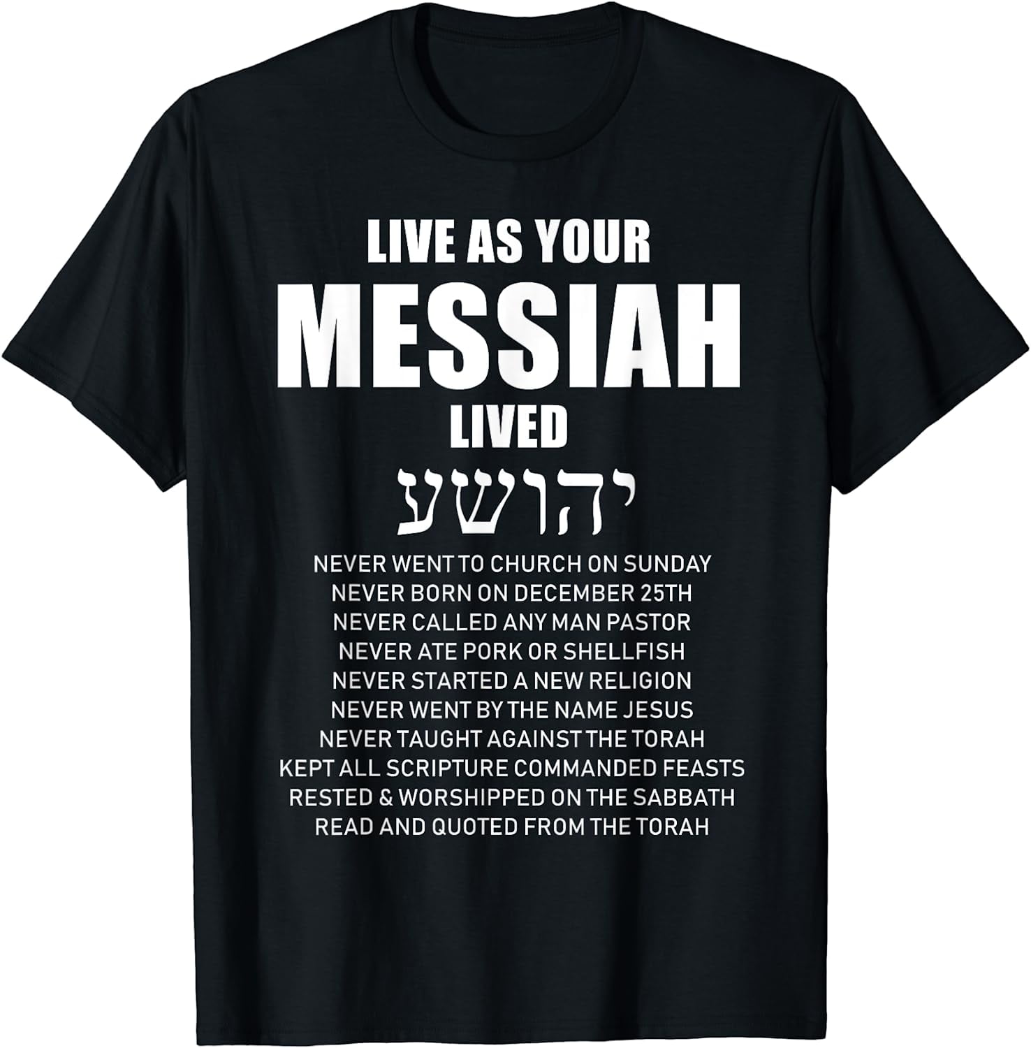 Ha Mashiach Live As Your Messiah Lived Messianic T-Shirt - Walmart.com