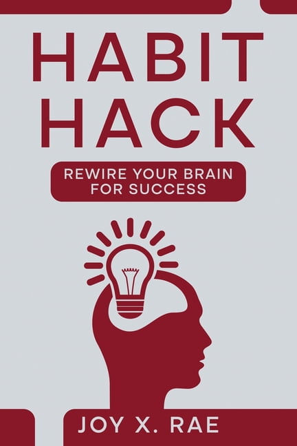 Habit Hack: Rewire Your Brain for Success, (Paperback) - Walmart.com
