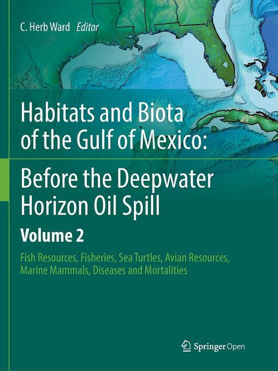 Habitats and Biota of the Gulf of Mexico: Before the Deepwater Horizon ...