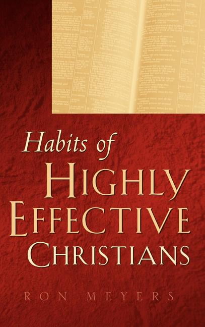 Habits of Highly Effective Christians (Hardcover) - Walmart.com