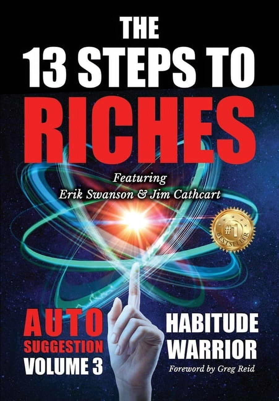 Habitude Warrior Special Edition Volume The 13 Steps To Riches ...