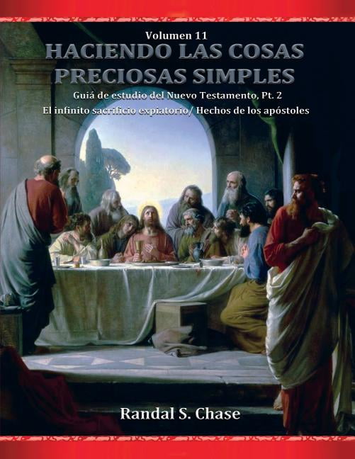 Haciendo Las Cosas Preciosas Simples: Guía de Estudio del Nuevo ...
