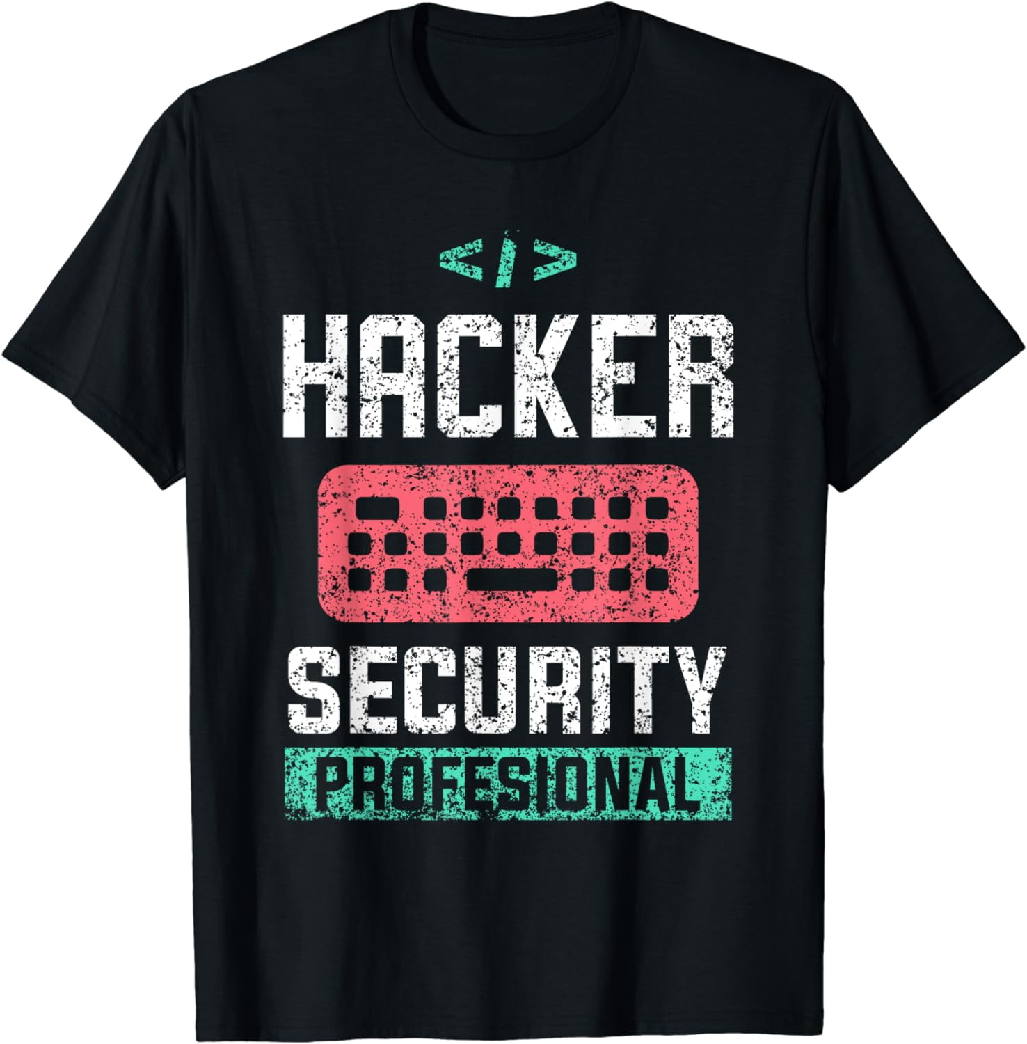 Hacker Security Profesional It Hack Hacking Hacker T-Shirt - Walmart.com