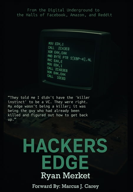 Hacker's Edge: Breaking Rules, Beating Odds, and Reinventing a Life ...