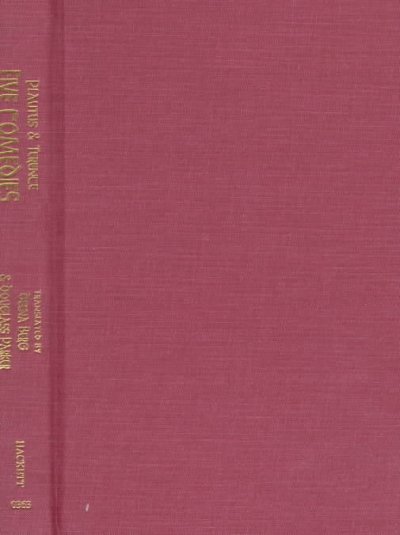 Hackett Classics: Plautus and Terence: Five Comedies : Miles Gloriosus ...