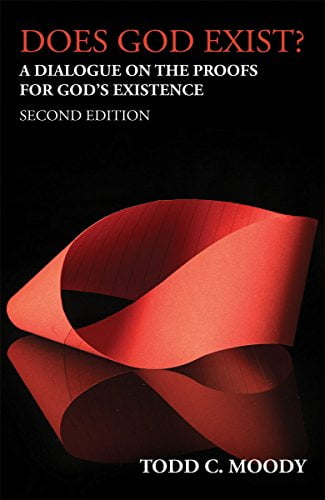 Pre-Owned Does God Exist?: A Dialogue on the Proofs for Gods Existence ...