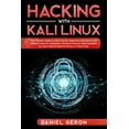 Hacking with Kali Linux : The Ultimate Guide on Kali Linux for ...