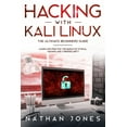 Hacking with Kali Linux THE ULTIMATE BEGINNERS GUIDE : Learn and ...