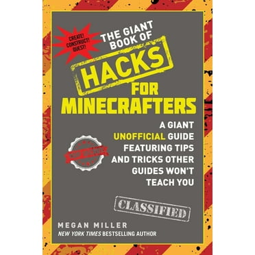 Hacks for Minecrafters: Command Blocks : The Unofficial Guide to Tips ...