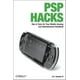 Hacks: PSP Hacks : Tips & Tools for Your Mobile Gaming and ...