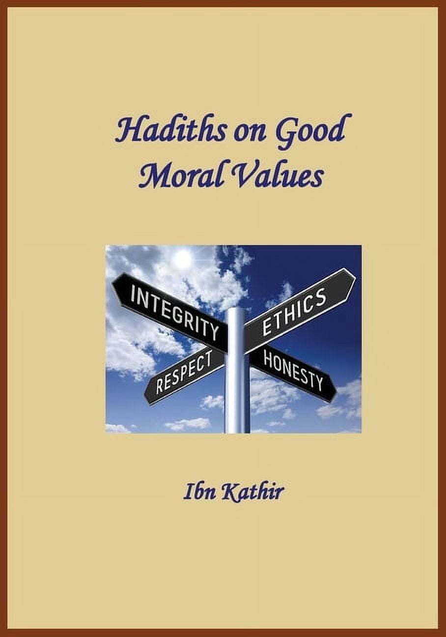 Hadiths on Good Moral Values, (Paperback) - Walmart Business Supplies