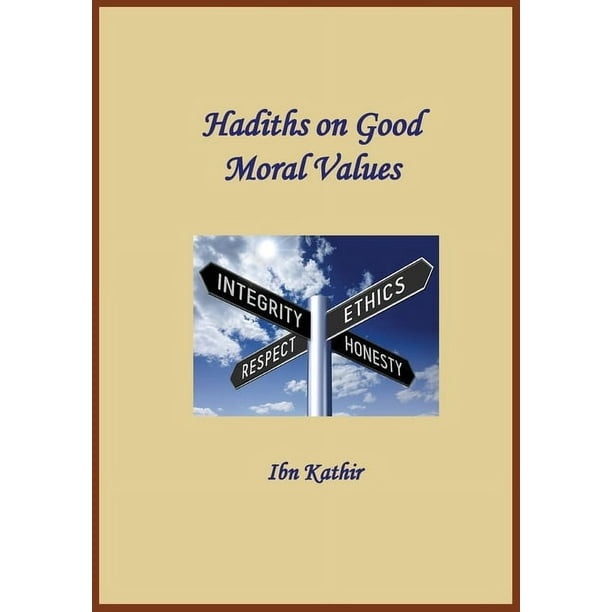 Hadiths on Good Moral Values (Paperback) - Walmart Business Supplies