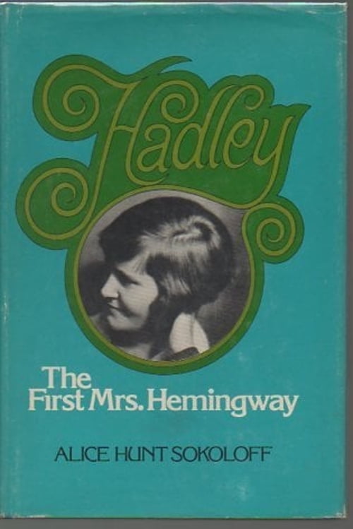 Pre-Owned Hadley: The First Mrs. Hemingway (Hardcover) 0396067689 ...