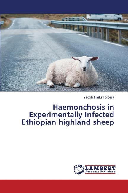 Haemonchosis in Experimentally Infected Ethiopian Highland Sheep ...