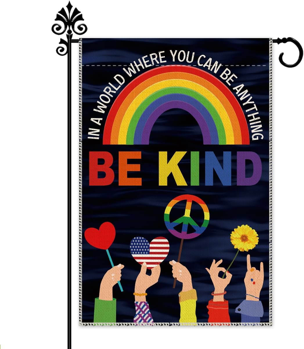 Hague In A World Where You Can Be Anything Be Kind Welcome Garden Flag ...