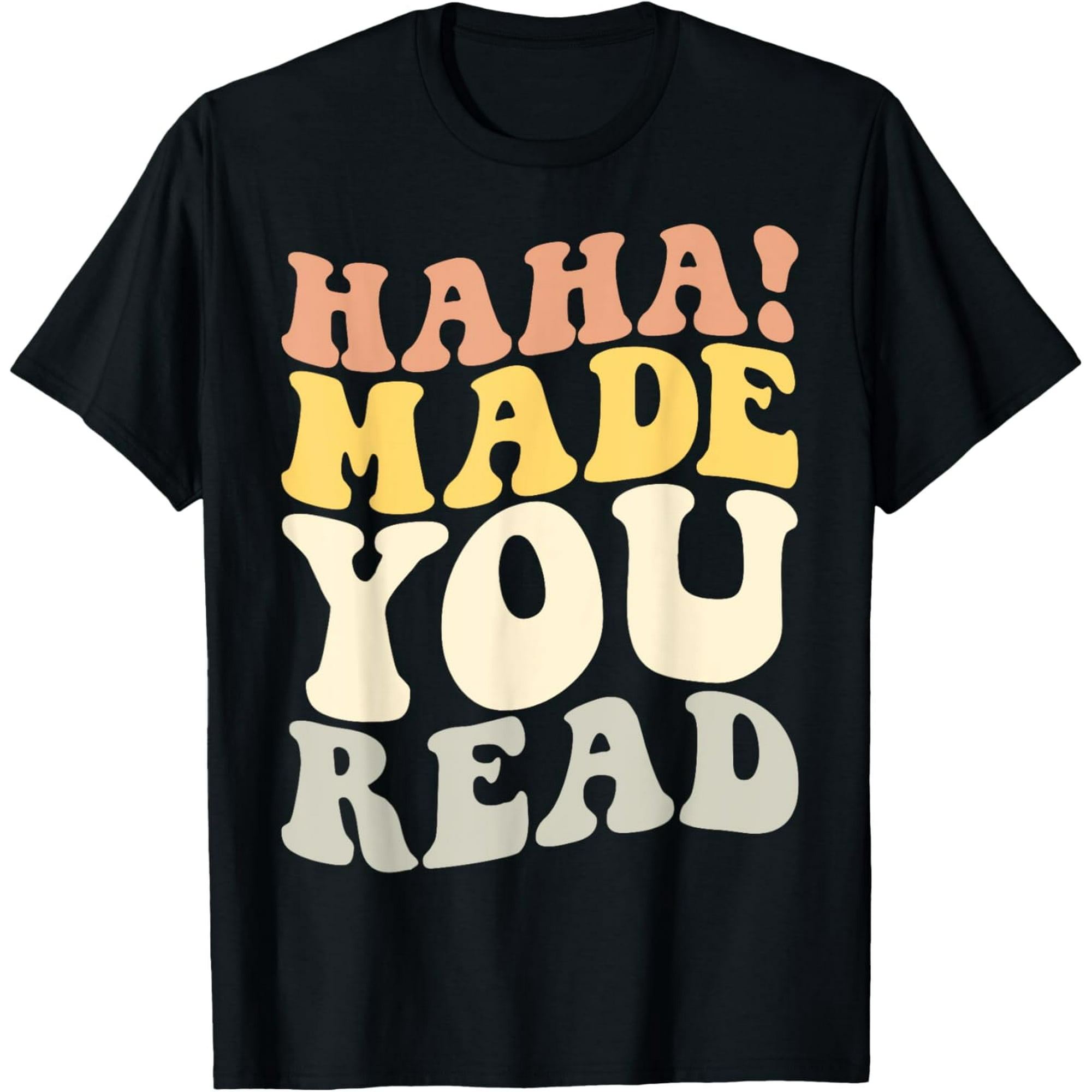 Haha Made You Read Cute Groovy School Teacher and Librarian T-Shirt ...