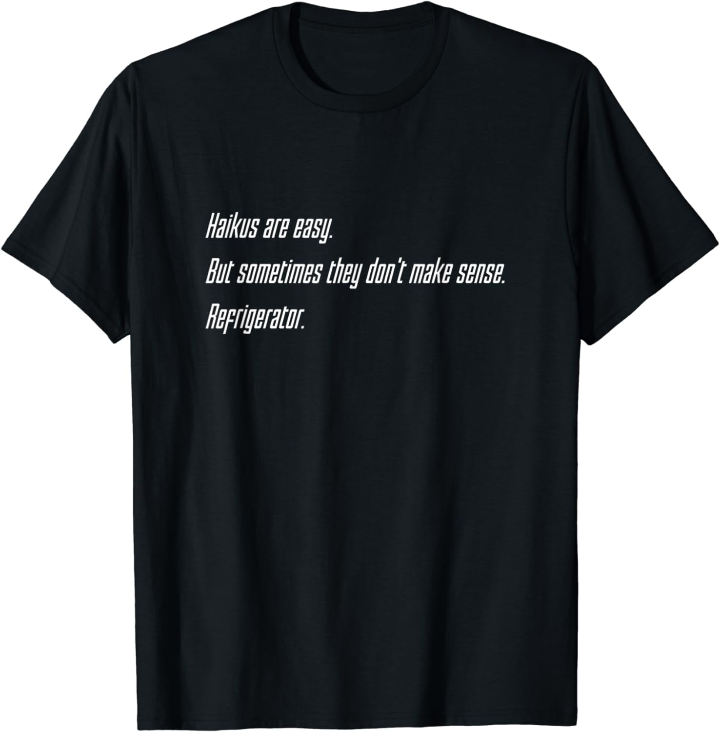 Haikus are easy Cisco's T-shirt - Walmart.com