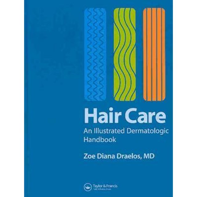 Hair Care: An Illustrated Dermatologic Handbook (Hardcover) by Zoe ...