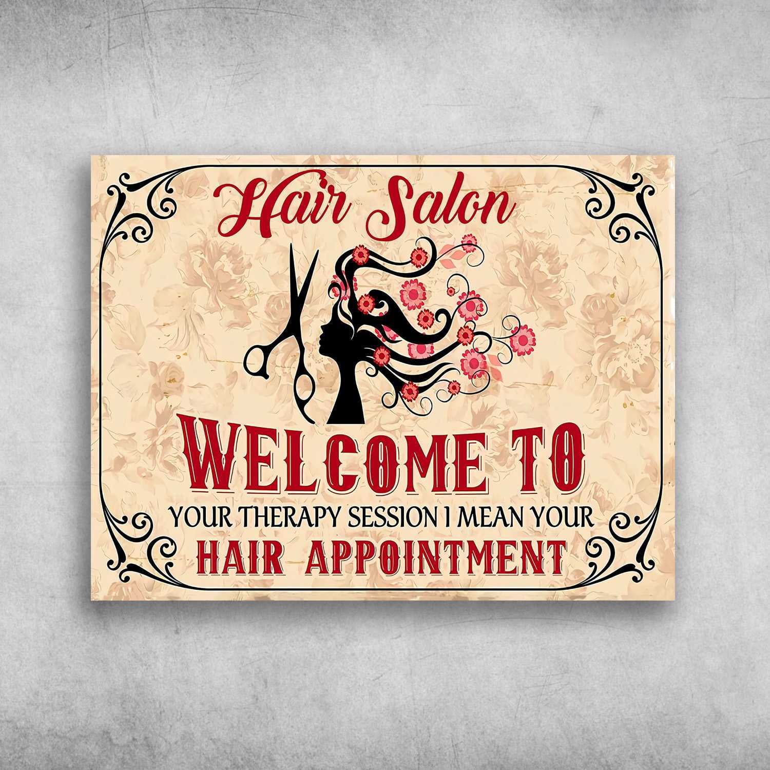 Hair Salon, Welcome To Your Therapy Session, I Mean Your Hair ...