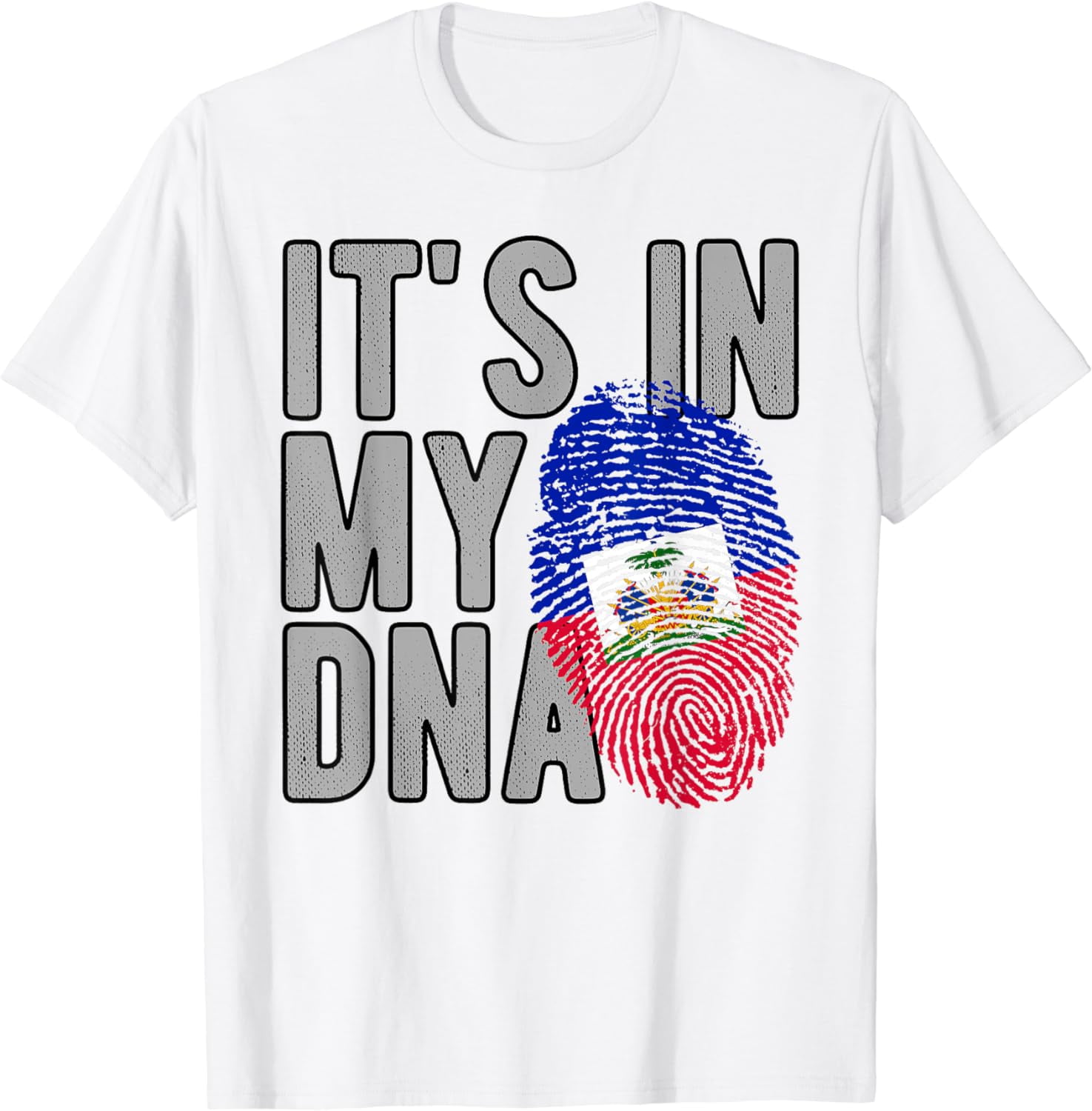 Haiti It's In My DNA Happy Haitian Flag Day Haiti Pride T-Shirt ...