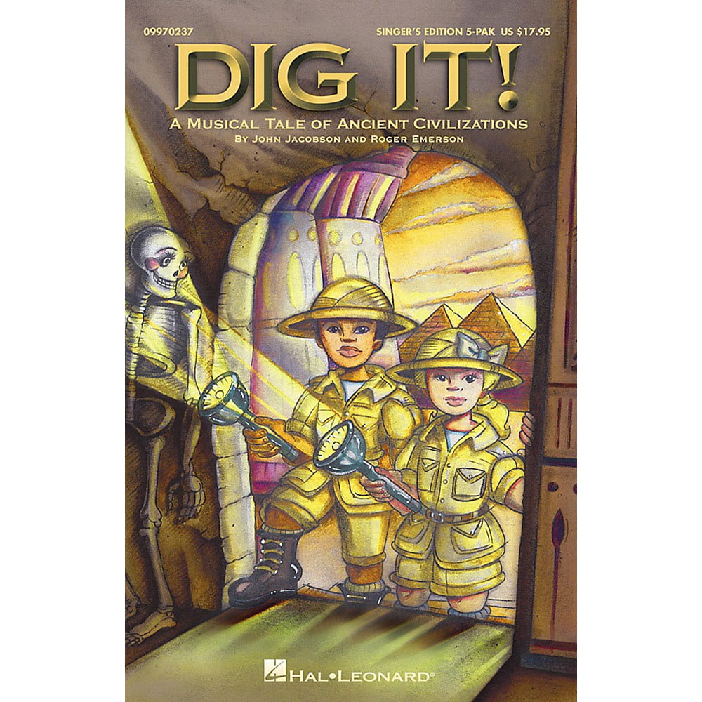 Hal Leonard Dig It! A Musical Tale of Ancient Civilizations (Musical ...
