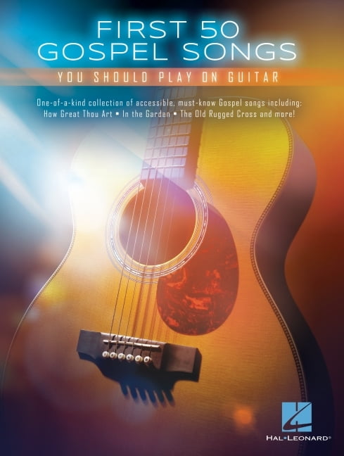 Hal Leonard First 50 Gospel Songs You Should Play on Guitar - Guitar ...