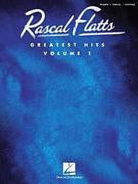 Hal Leonard Rascal Flatts – Greatest Hits, Volume 1-Piano/Vocal/Guitar ...