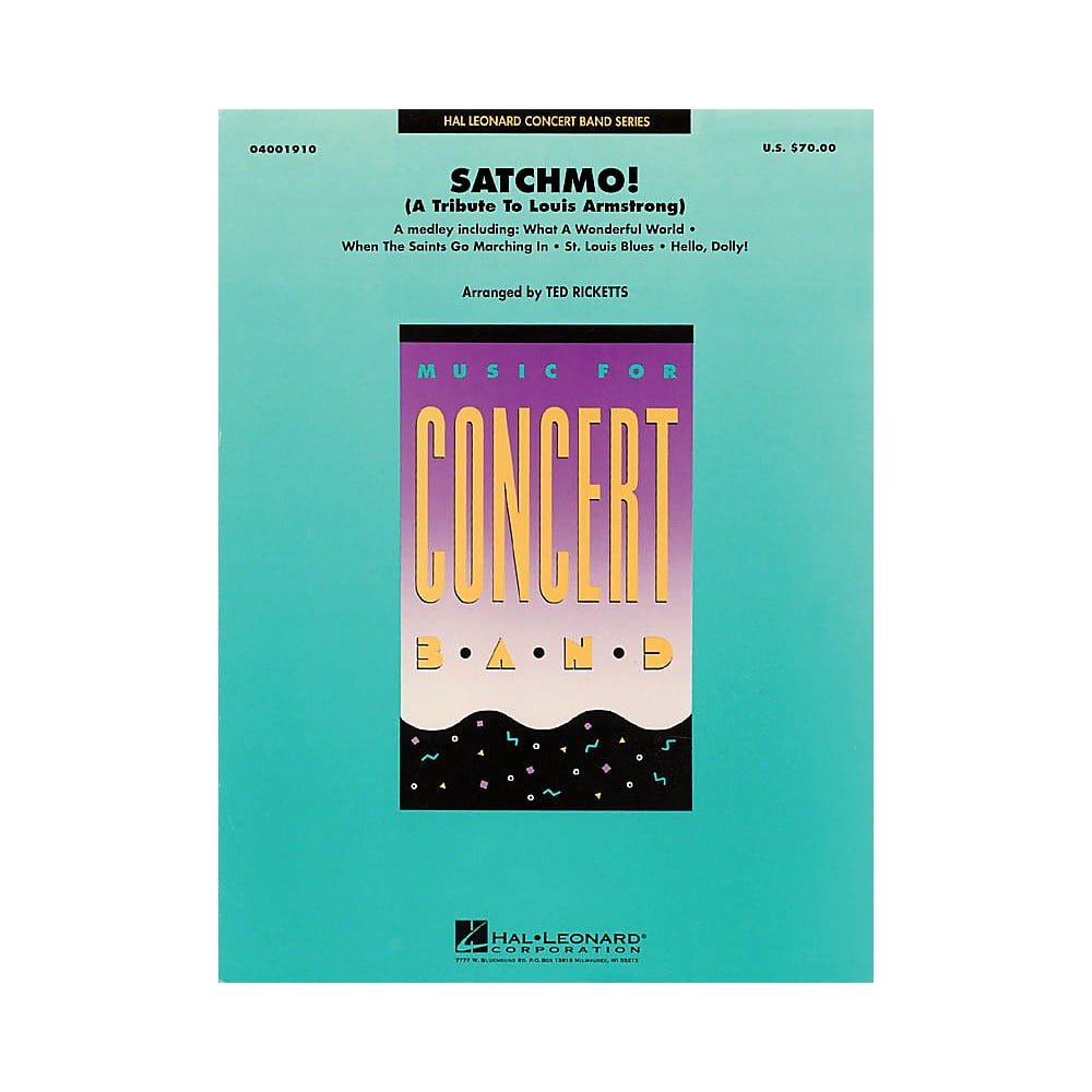 Hal Leonard Satchmo! (Tribute to Louis Armstrong) Concert Band Level 4 ...