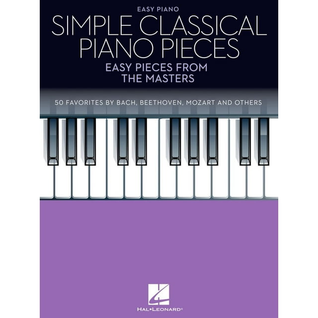 Hal Leonard Simple Classical Piano Pieces (Easy Pieces from the Masters ...