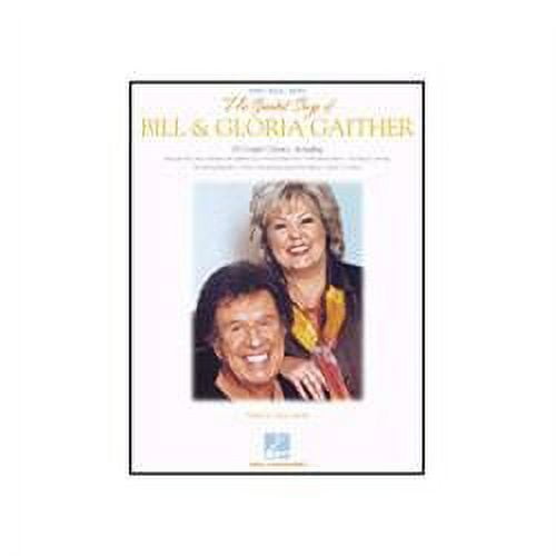 Hal Leonard The Greatest Songs of Bill & Gloria Gaither Piano, Vocal ...