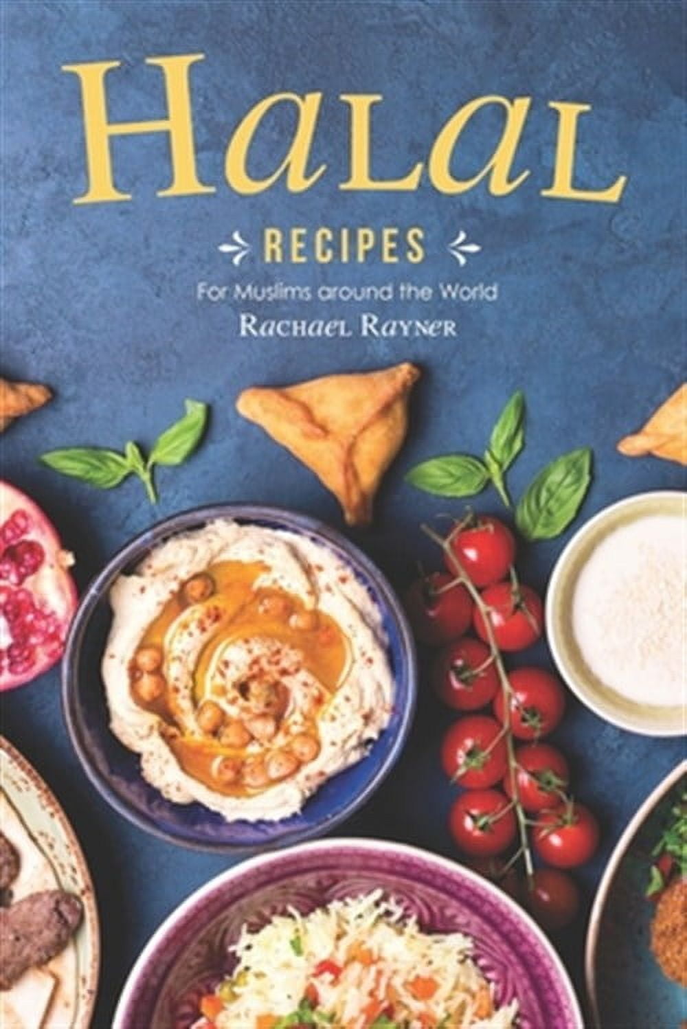 Halal Recipes: For Muslims around the World - Walmart.com