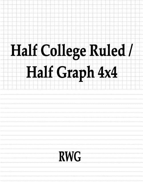 Half College Ruled / Half Graph 4x4: 100 Pages 8.5" X 11", (Paperback ...