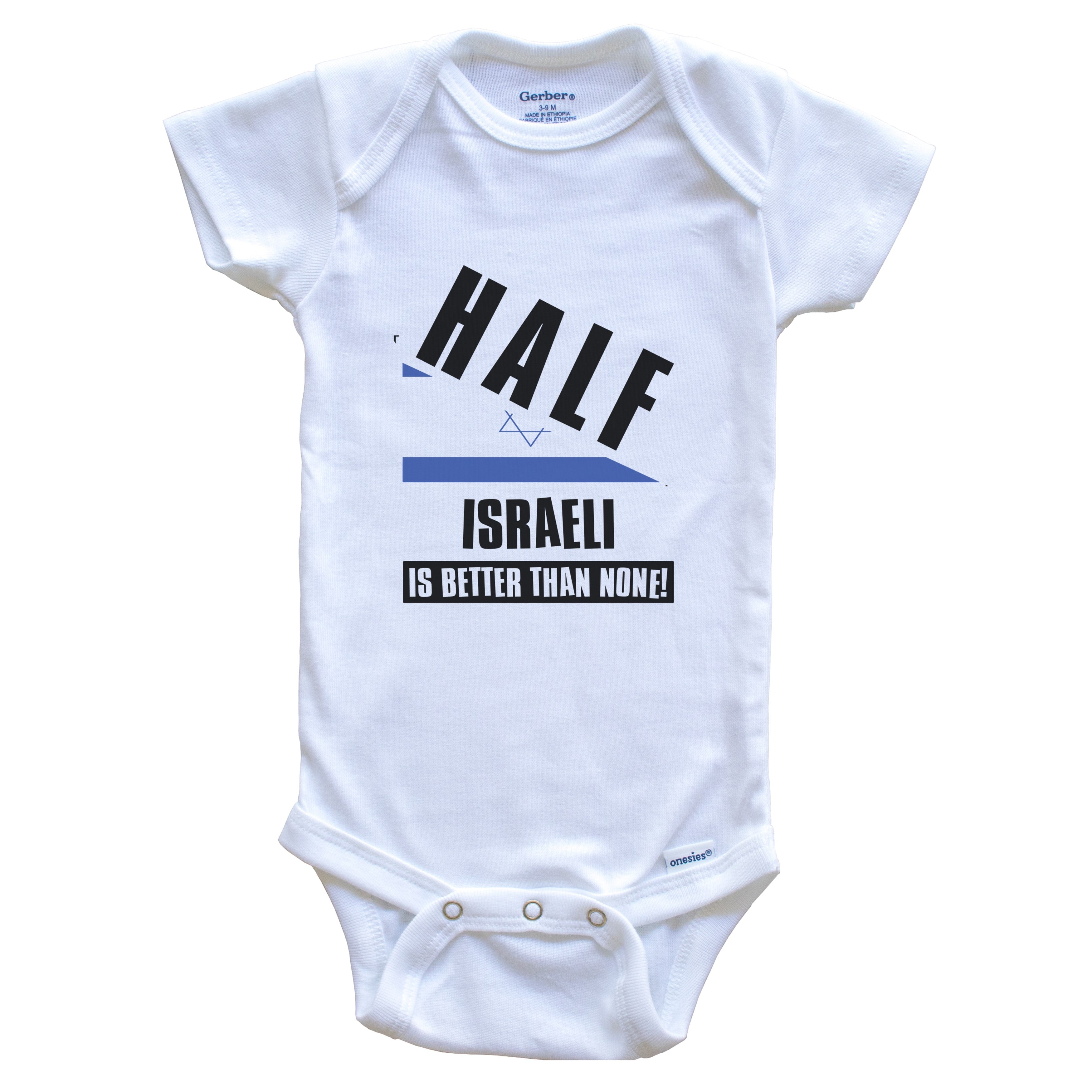 Half Israeli Is Better Than None Funny Israel Flag Baby Bodysuit, 0-3 ...