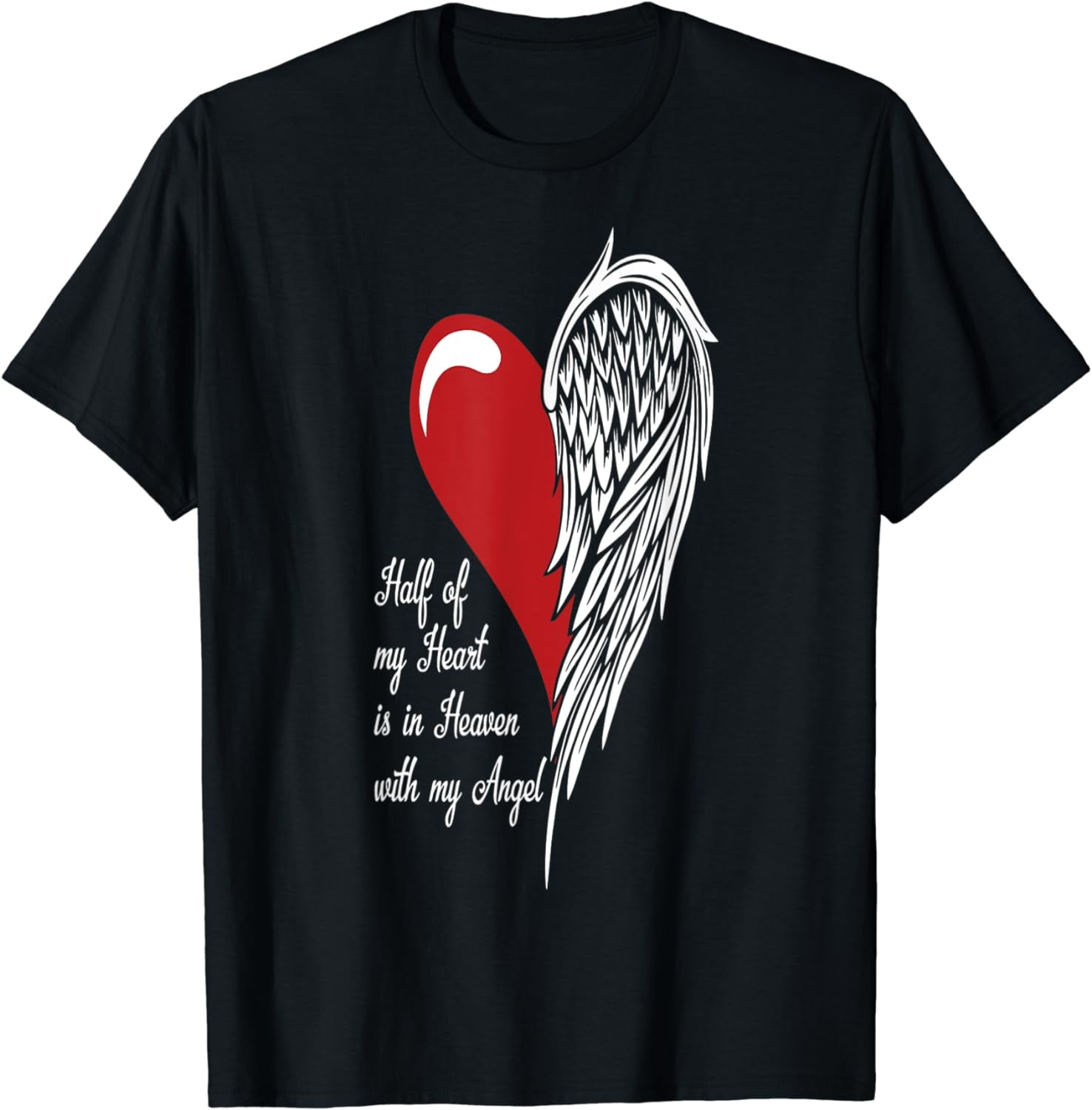 Half My Heart Is In Heaven With My Angel T-Shirt - Walmart.com