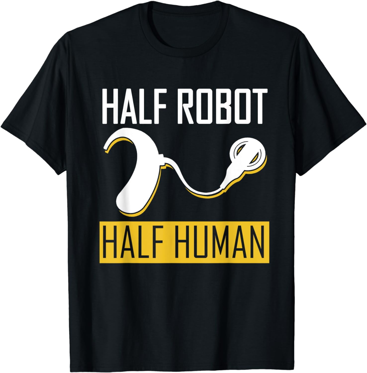 Half Robot Half Human T-Shirt For Cochlear Implant Awareness - Walmart.com
