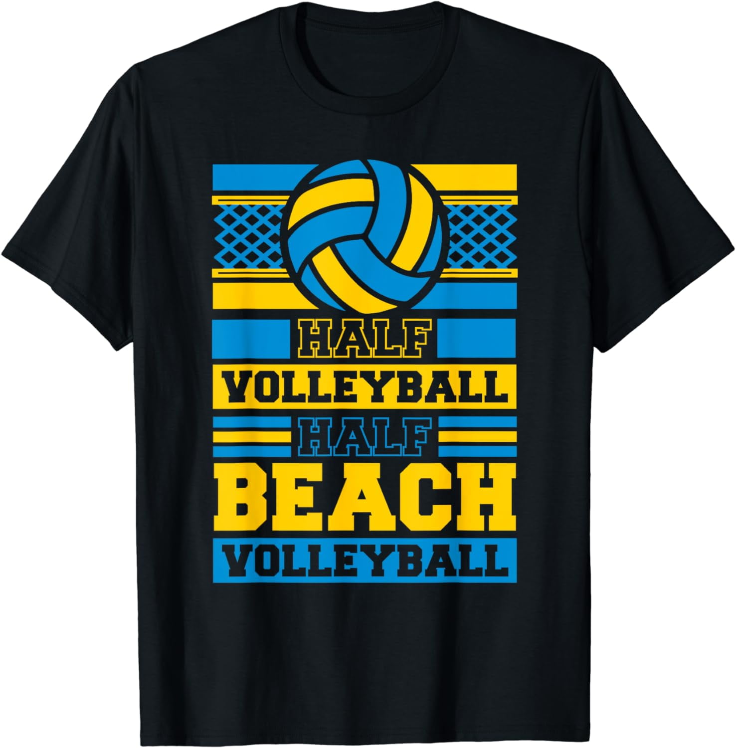 Half Volleyball Half Beach Volleyball - Volleyball Player T-Shirt ...