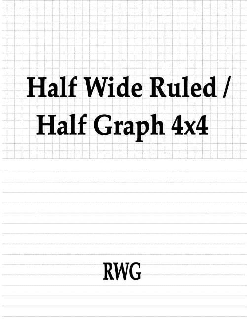 Half Wide Ruled / Half Graph 4x4: 50 Pages 8.5" X 11" (Paperback ...