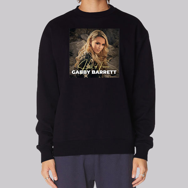 Hall of Fame Gabby Barrett Merch Sweatshirt - Trendy and Comfortable ...