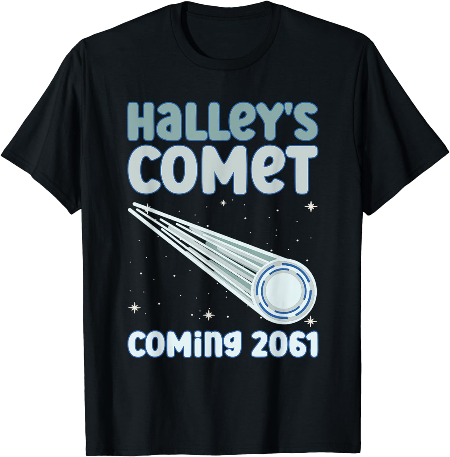 Halley's Comet Coming 2061 - Comet Astronomical Object Space T-Shirt - Walmart.com