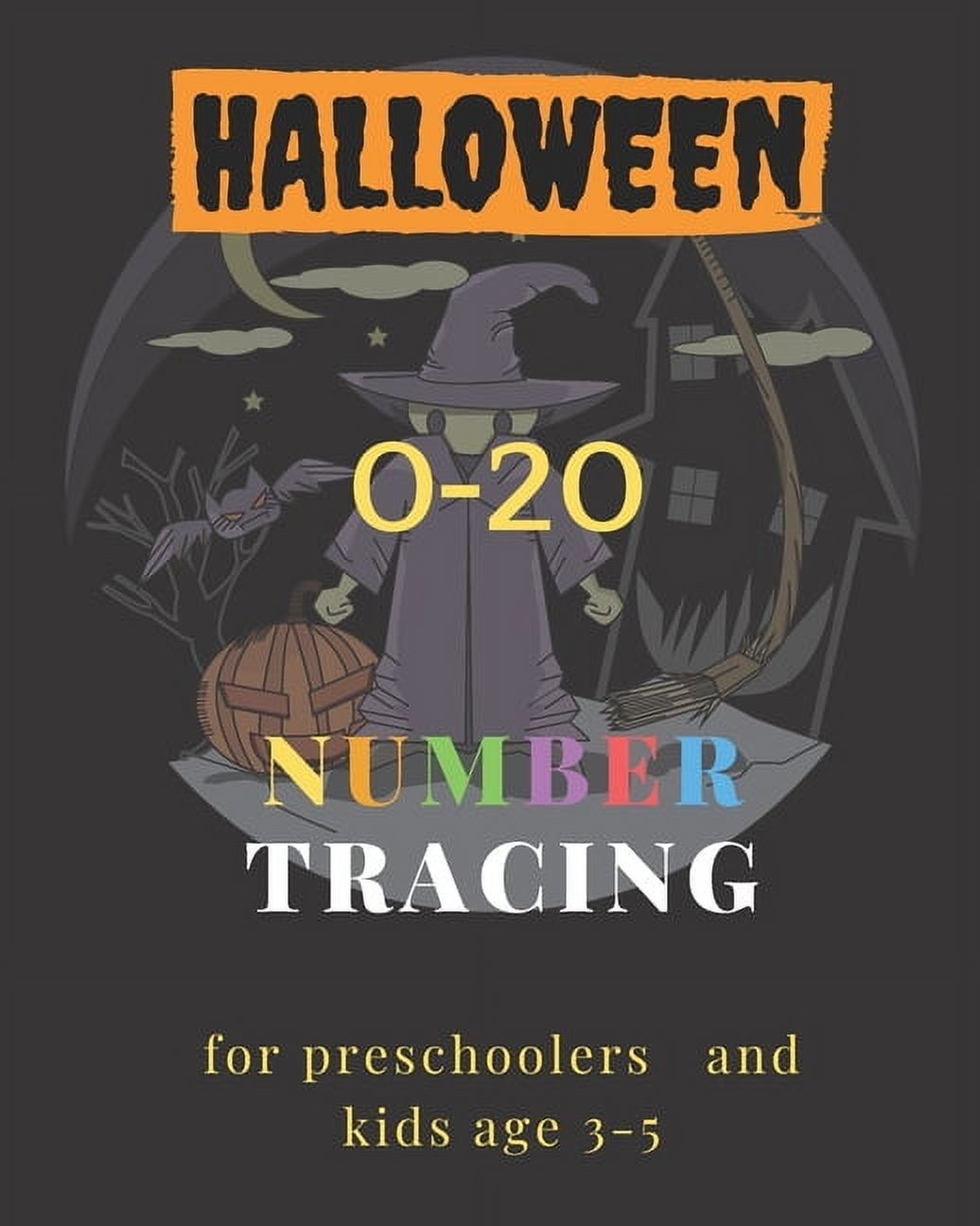 Halloween, 0-20 Number tracing for Preschoolers and kids Ages 3-5: Book ...