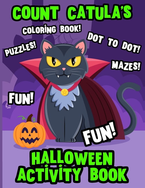 Halloween Activity And Coloring Book : Deluxe Count Catula Edition Fun ...