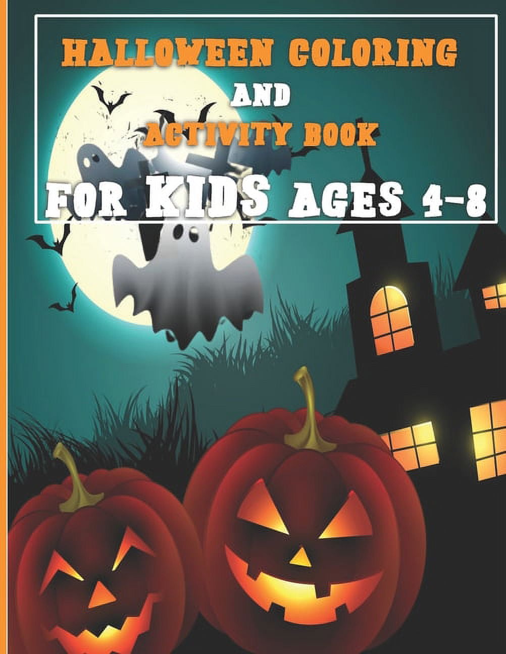 Halloween Activity Book for Kids Ages 4-8: A Fun Activity Spooky Scary ...