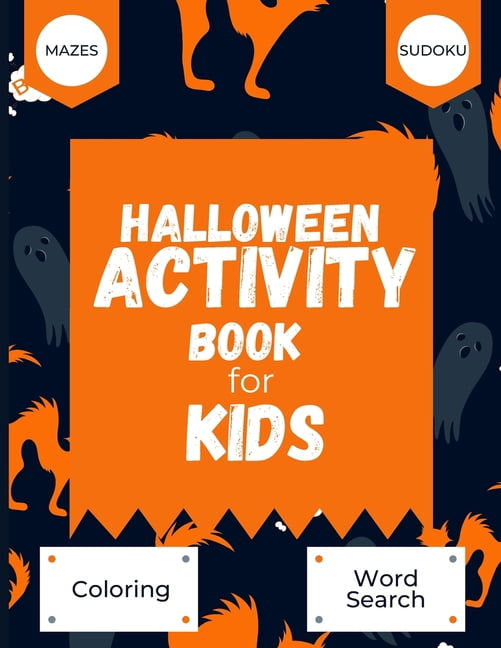 Halloween Activity Book for Kids: Mazes, Word Search, Sudoku and ...