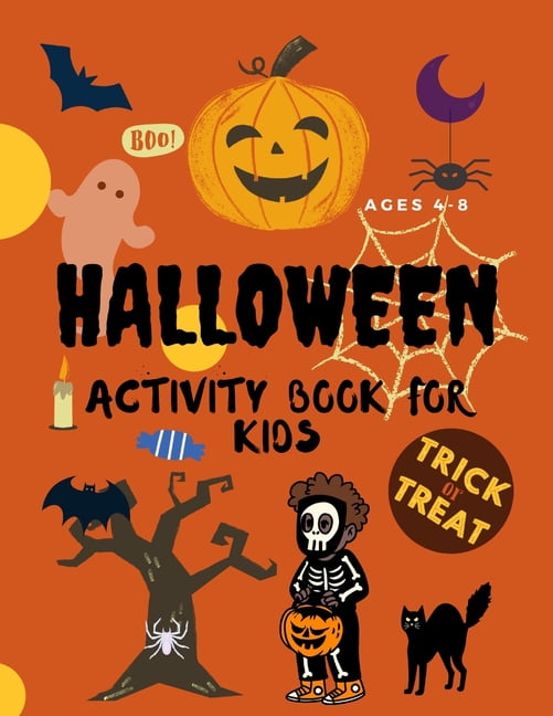 Halloween Activity Books: Halloween Activity Book For Kids Ages 4-8: A ...